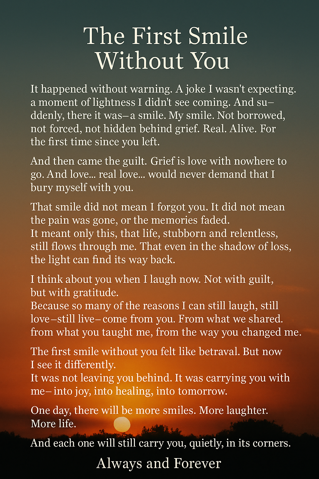 The First Smile Without You – Always and forever