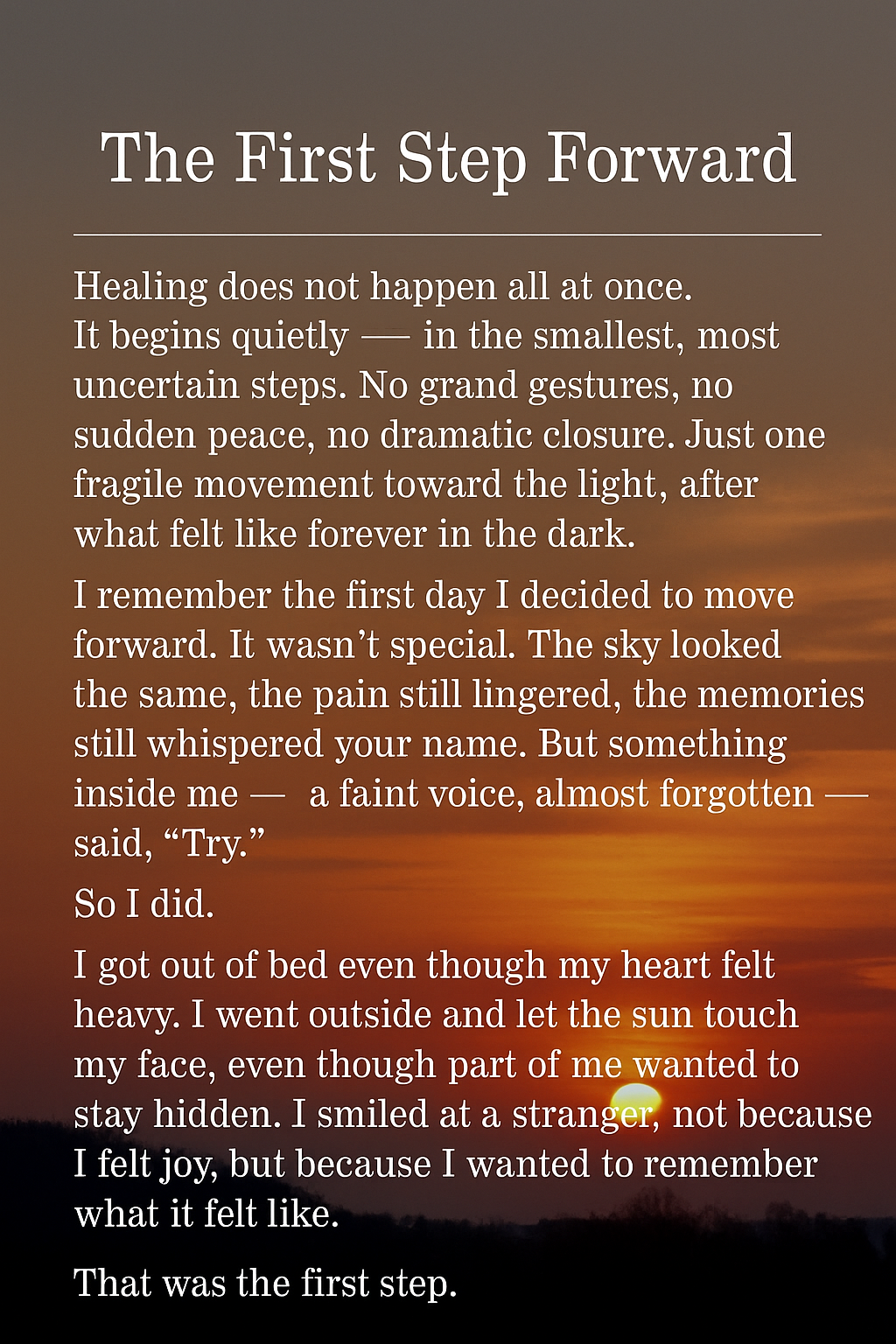 The First Step Forward – Always and forever